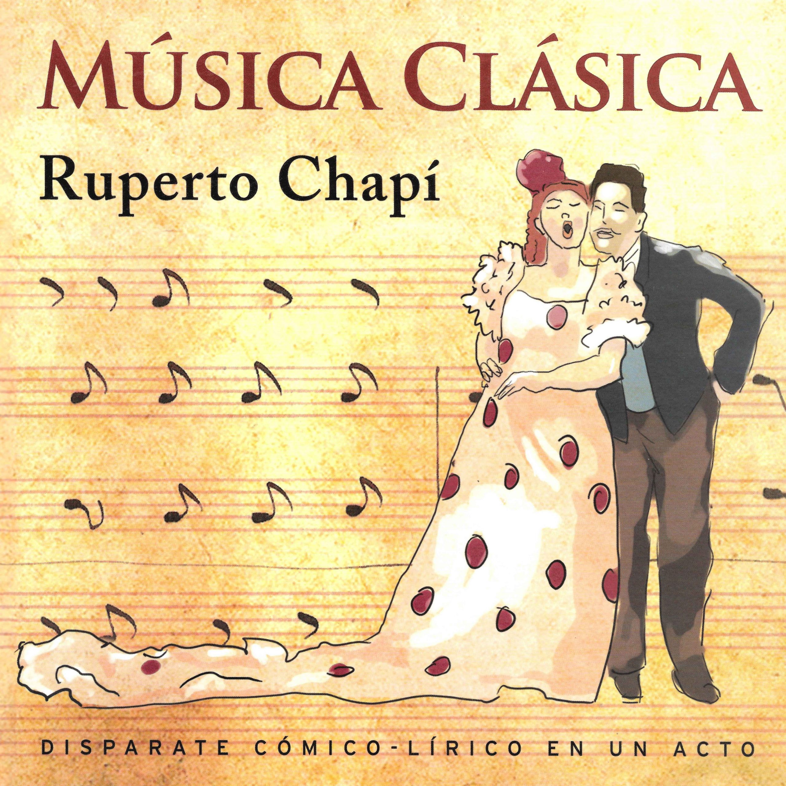 Ruperto Chapí: Disparate Cómico-Lírico - Auditorio Digital